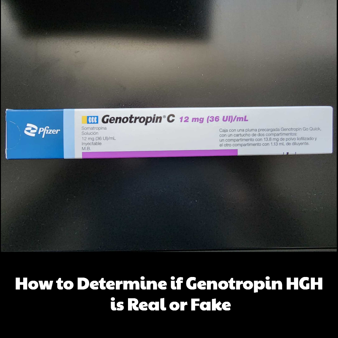 How to Determine if Genotropin HGH is Real or Fake - Dreambody Clinic